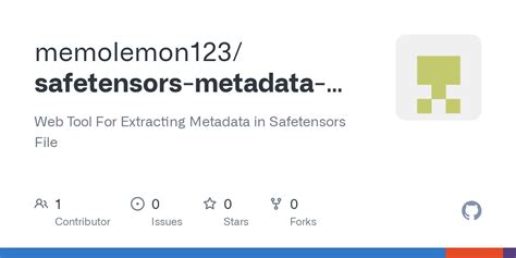 GitHub Memolemon123 Safetensors Metadata Extractor Web Tool For