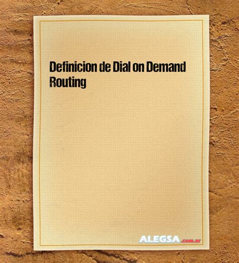 Definición De Dial On Demand Routing