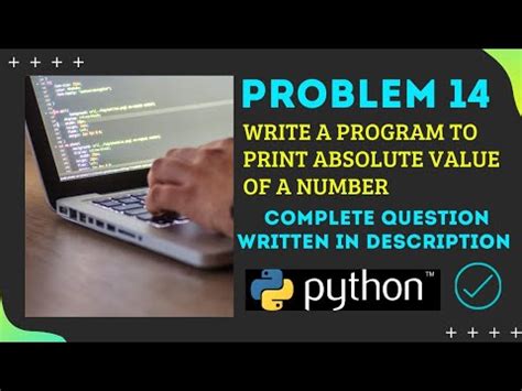 Problem Write A Program To Print Absolute Of A Number In Python Pythonproblems Python