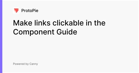 Make Links Clickable In The Component Guide Feature Requests Protopie