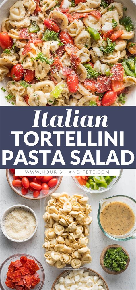 Italian Tortellini Pasta Salad Nourish And Fete