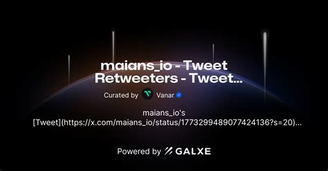 Maians Io Tweet Retweeters Tweet 1773299489077424136 Credential Galxe
