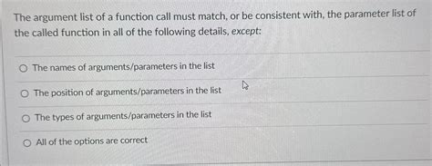 Solved The Argument List Of A Function Call Must Match Or Chegg