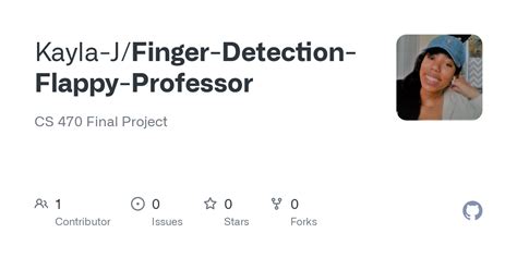 Github Kayla J Finger Detection Flappy Professor Cs Final Project