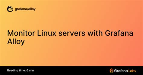 Monitor Linux Servers With Grafana Alloy Grafana Alloy Documentation