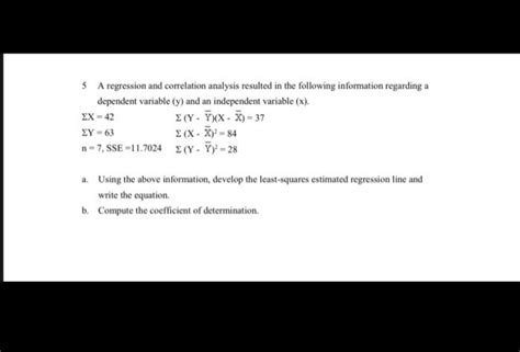 Solved 5 A Regression And Correlation Analysis Resulted In Chegg