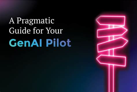 A Pragmatic Guide To Your Genai Pilot Navigaite