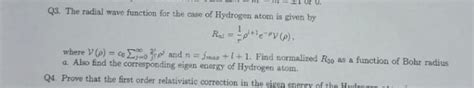Q3 The Radial Wave Function For The Case Of Hydrogen Atom Is Given Byrn