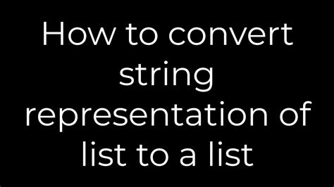 Python How To Convert String Representation Of List To A List