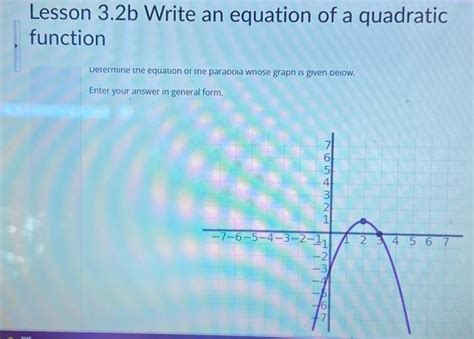 Solved Lesson B Write An Equation Of A Quadratic Function Chegg