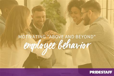 How To Motivate Employees To Go Above And Beyond