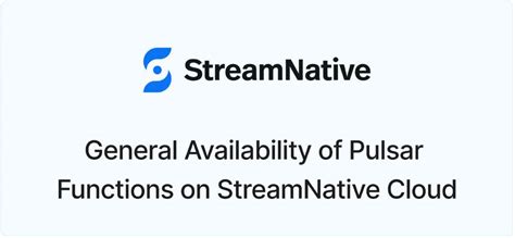 Introducing Pulsar Functions On Streamnative Cloud Streamnative