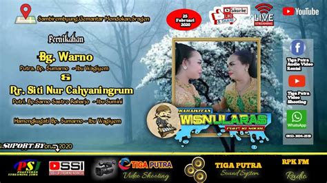LIVE KARAWITAN WISNU LARAS TIGA PUTRA AUDIO VIDEO RPK FM YouTube
