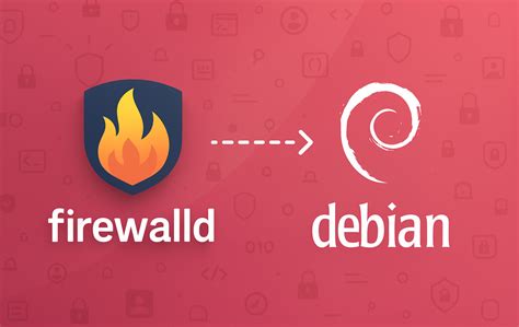 How To Install Firewalld On Debian Linuxcapable