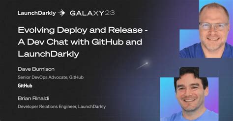 evolving deploy and release a dev chat with github and launchdarkly