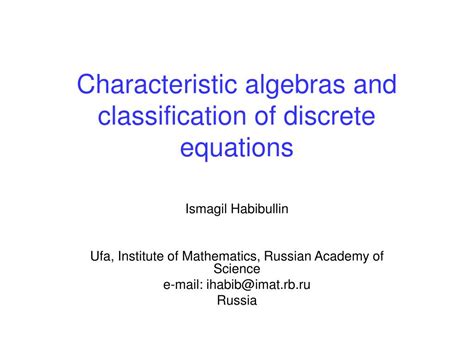 Ppt Characteristic Algebras And Classification Of Discrete Equations Powerpoint Presentation