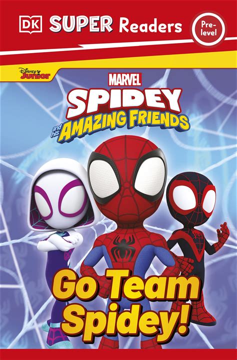 Dk Super Readers Pre Level Marvel Spidey And His Amazing Friends Go