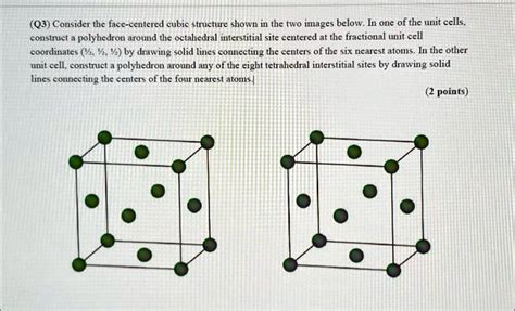 Solved Q Consider The Face Centered Cubic Structure Shown In The Two