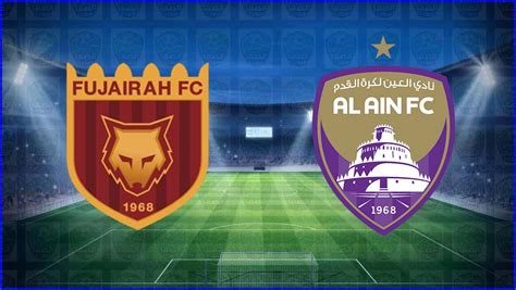موعد ومعلق مباراة العين والفجيرة القادمة والقنوات الناقلة في الدوري