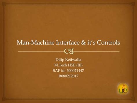Man Machine Interface And Its Controls Pptx