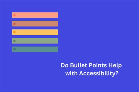 Do Bullet Points Help With Accessibility Ael Data Do Bullet Points Help With Accessibility Ael Data
