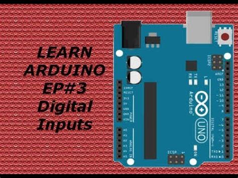 Learning ARDUINO For Beginners EP Digital Inputs YouTube