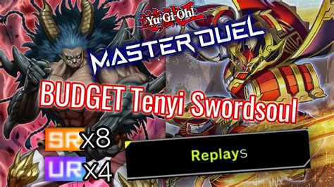 Tenyi Swordsoul Deck BUDGET Version REPLAYS Yugioh Master Duel Gameplay Low Platinum YouTube