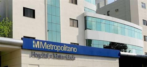 Hospital Metropolitano Conheça o Hospital Valor de planos de saúde