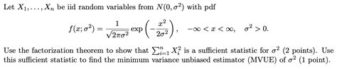 Solved Let X Xn Be Iid Random Variables From N With Chegg