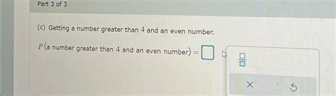 Solved Part 3 ﻿of 3c ﻿getting A Number Greater Than 4 ﻿and