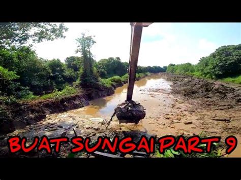 Amphibious Excavator Normalisasi Buat Sungai Baru Part 9 YouTube