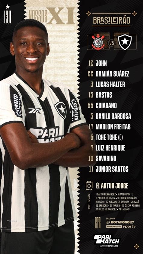 Corinthians X Botafogo Veja As Escalações Para O Jogo Válido Pelo