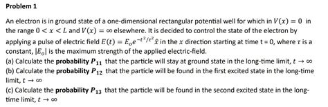 Solved An Electron Is In Ground State Of A One Dimensional