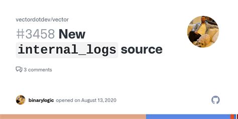 New `internallogs` Source · Issue 3458 · Vectordotdevvector · Github