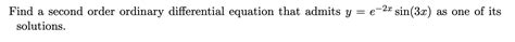 Solved Find A Second Order Ordinary Differential Equation