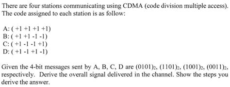 There Are Four Stations Communicating Using Cdma