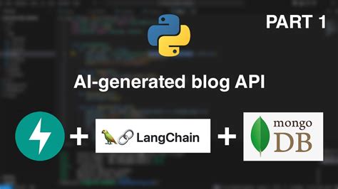 Ai Generated Blog With Langchain Fastapi Python Tutorial Part 1 Youtube