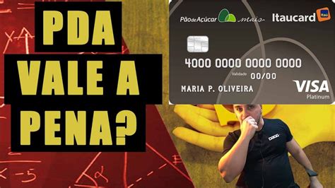 CARTÃO PÃO DE AÇÚCAR GOLD OU PLATINUM PDA GOLD VALE A PENA Qual o