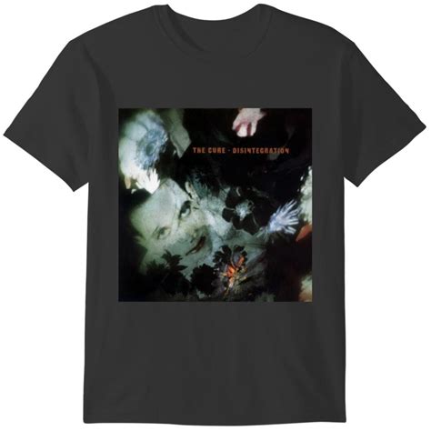 Disintegration The Cure Album Cover Shirt The Cure Rock Band Album