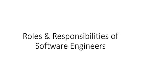 Ppt Roles And Responsibilities Of Software Engineers Powerpoint