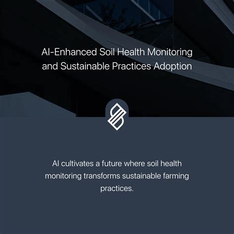 AI Enhanced Soil Health Monitoring And Sustainable Practices Adoption Scenario