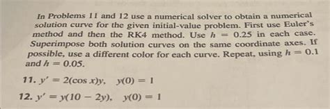 Solved In Problems And Use A Numerical Solver To Chegg
