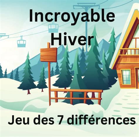 Amazon fr Incroyable Hiver Jeu de différences Différences Livres