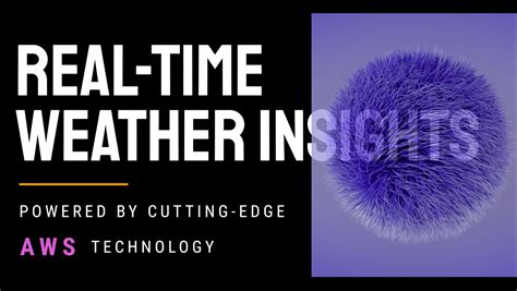 Real Time Weather Insights With Cutting Edge Aws Technology