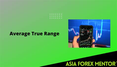 Atr How To Use It Effectively • Asia Forex Mentor