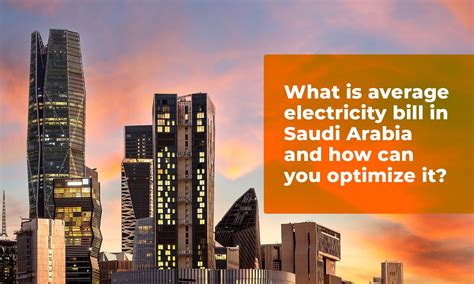 What Is Average Electricity Bill In Saudi Arabia And How Can You Optimize It Aemaco