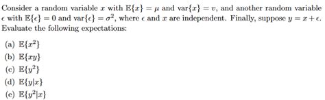 solved consider a random variable x with e{x} μ and