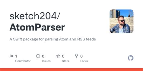 GitHub Sketch204 AtomParser A Swift Package For Parsing Atom And RSS