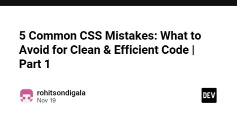5 Common Css Mistakes What To Avoid For Clean And Efficient Code Part 1 Dev Community