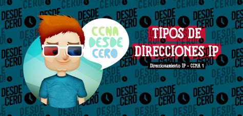 Tipos De Direcciones IPv4 CCNA Desde Cero